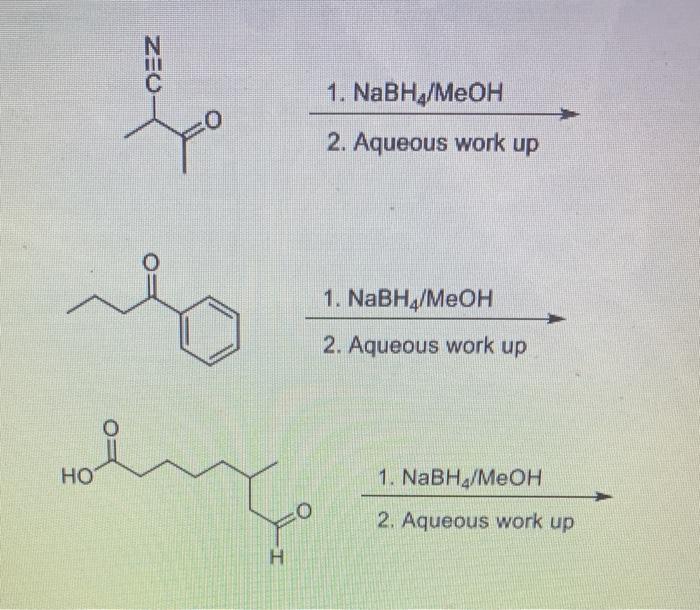 Solved QEZ 1. NaBH,/MeOH 2. Aqueous work up ry 1. NaBH/MeOH | Chegg.com