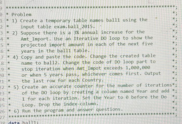 Solved * Problem * 1) Create a temporary table names ball1 | Chegg.com