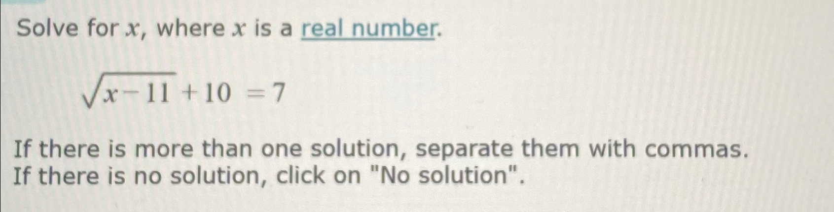 Solved Solve for x, ﻿where x ﻿is a real number.x-112+10=7If | Chegg.com