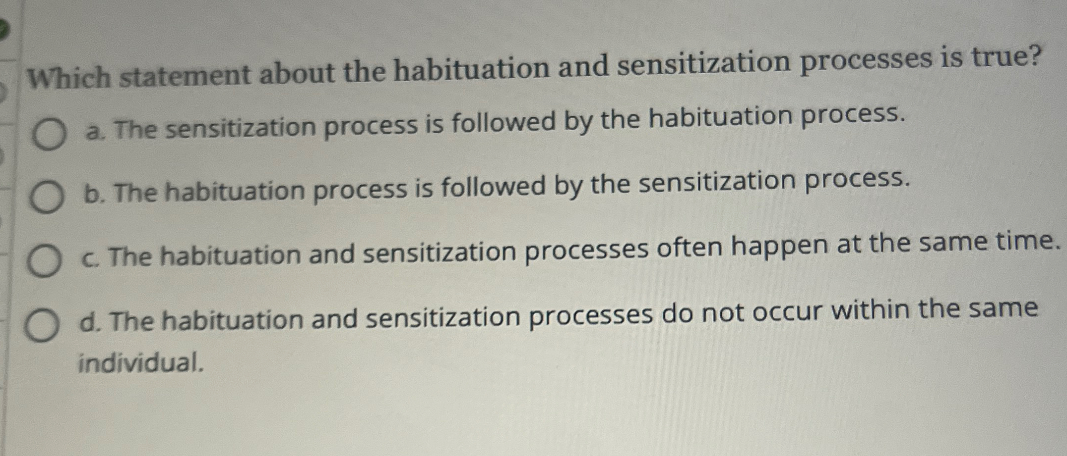 Solved Which statement about the habituation and | Chegg.com