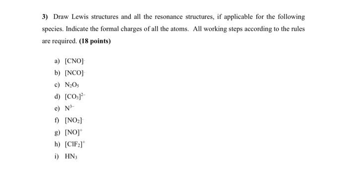 Solved 3) Draw Lewis structures and all the resonance | Chegg.com