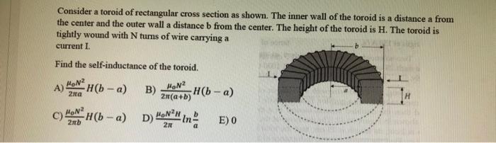 Solved Consider a toroid of rectangular cross section as | Chegg.com