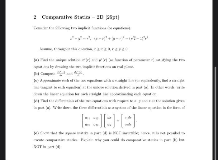 Solved 2 Comparative Statics - 2D [25pt] Consider the | Chegg.com