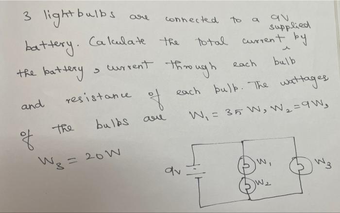 Solved are connected to a 3 light bulbs Calculate the Total | Chegg.com