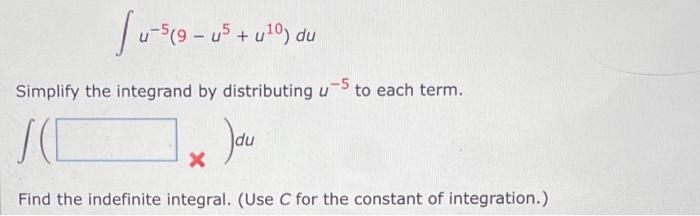 Solved 10-509-03 +010) de + Simplify the integrand by | Chegg.com