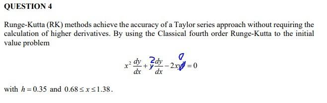 Solved QUESTION 4 Runge-Kutta (RK) methods achieve the | Chegg.com