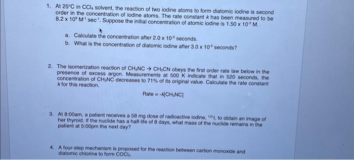 1. At 25∘C in CCl4 solvent, the reaction of two | Chegg.com