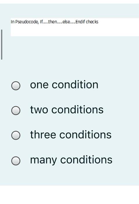 Solved In Pseudocode, If.....then.....else... Endif checks | Chegg.com