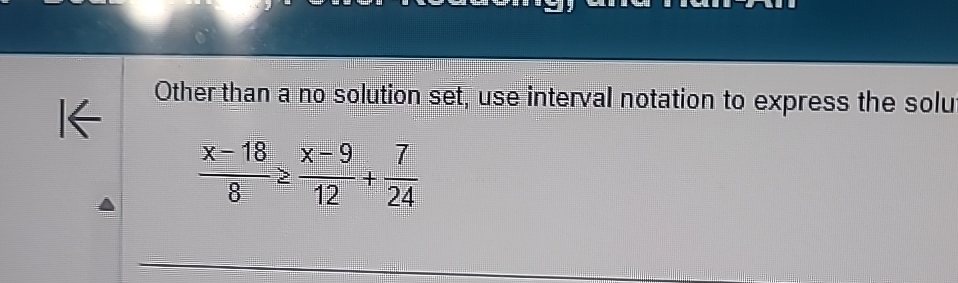 Solved Other than a no solution set, use interval notation | Chegg.com