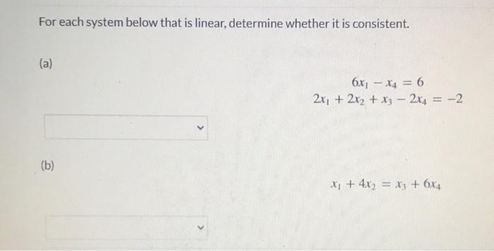 Solved For each system below that is linear, determine | Chegg.com