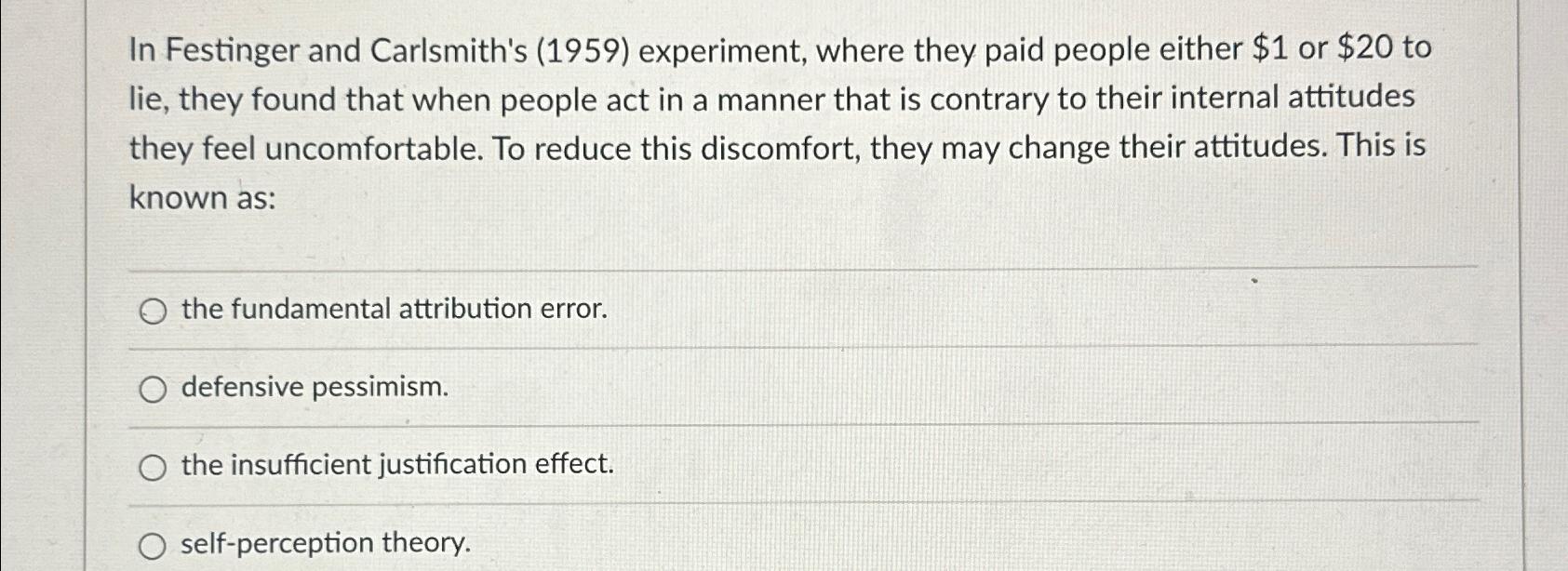 Solved In Festinger and Carlsmith's (1959) ﻿experiment, | Chegg.com