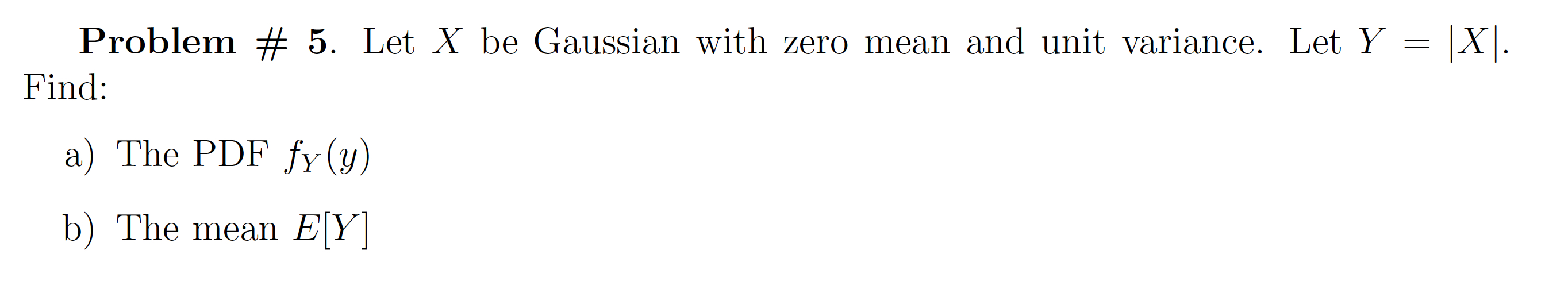 Solved Problem # 5. ﻿Let x ﻿be Gaussian with zero mean and | Chegg.com