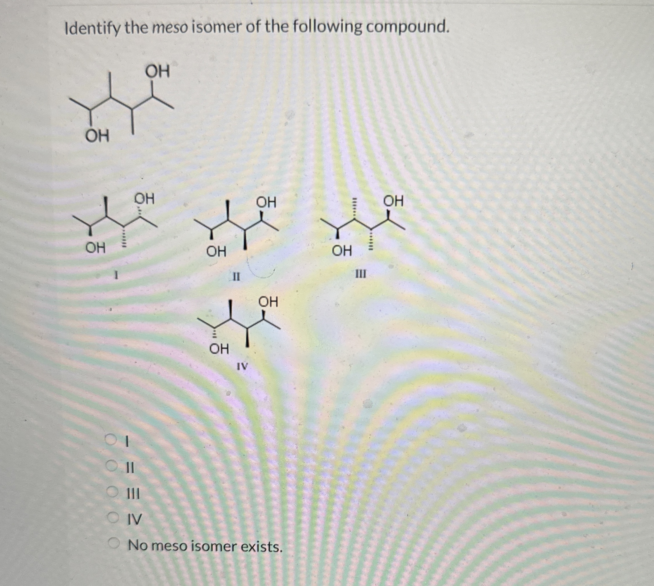 Solved Identify the meso isomer of the following | Chegg.com