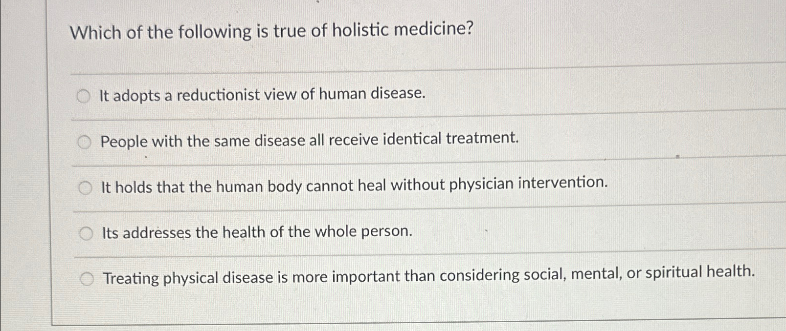 Solved Which of the following is true of holistic | Chegg.com