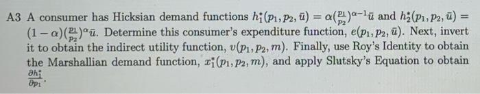 A3 A consumer has Hicksian demand functions | Chegg.com