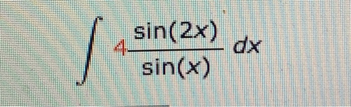 Solved , sin(2x) sin(x) | Chegg.com
