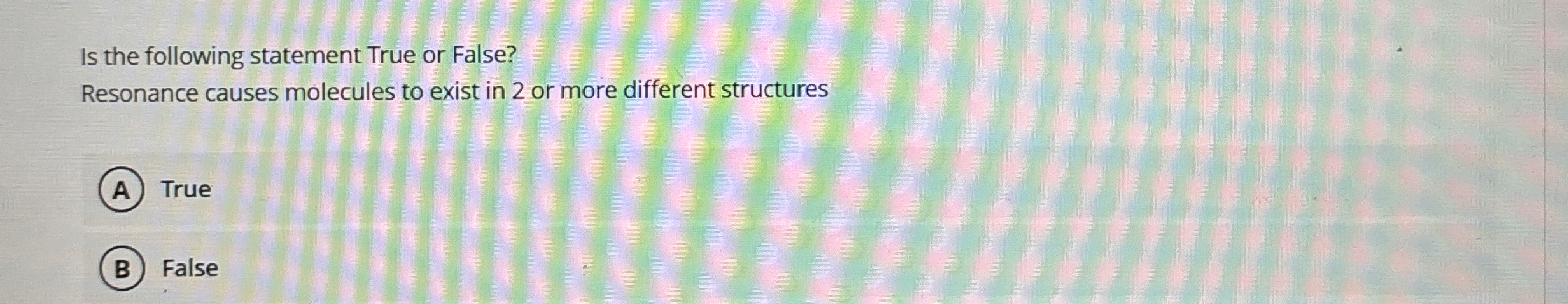 Solved Is the following statement True or False?Resonance | Chegg.com