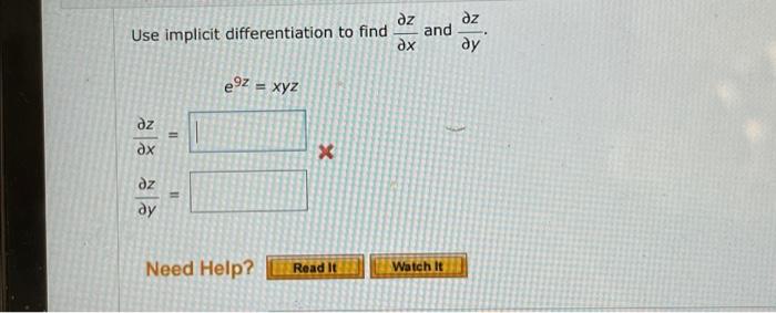 Solved Use implicit differentiation to find dz ax az ду = | Chegg.com