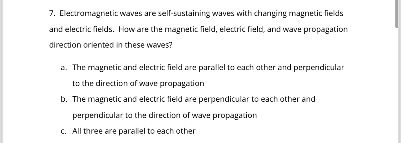 Solved Electromagnetic waves are self-sustaining waves with | Chegg.com