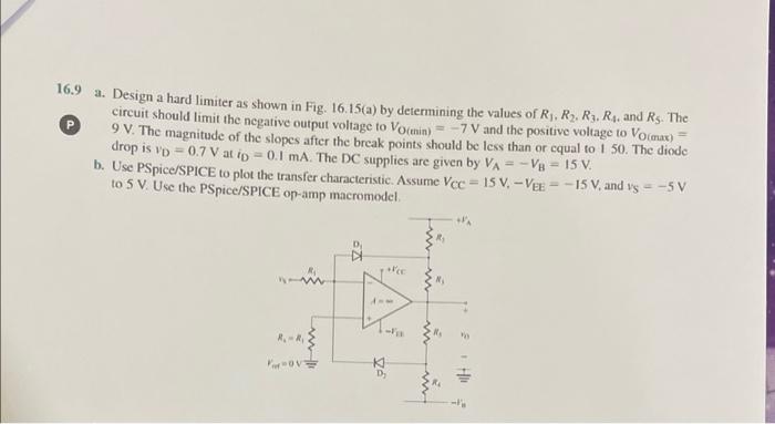 Solved a. Design a hard limiter as shown in Fig. 16.15(a) by | Chegg.com