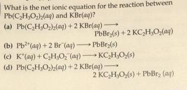 Solved What is the net ionic equation for the reaction | Chegg.com
