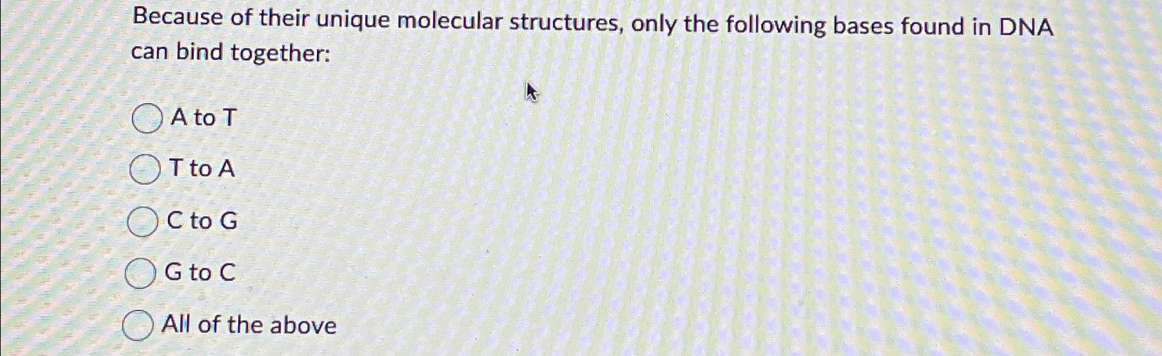 Solved Because of their unique molecular structures, only | Chegg.com
