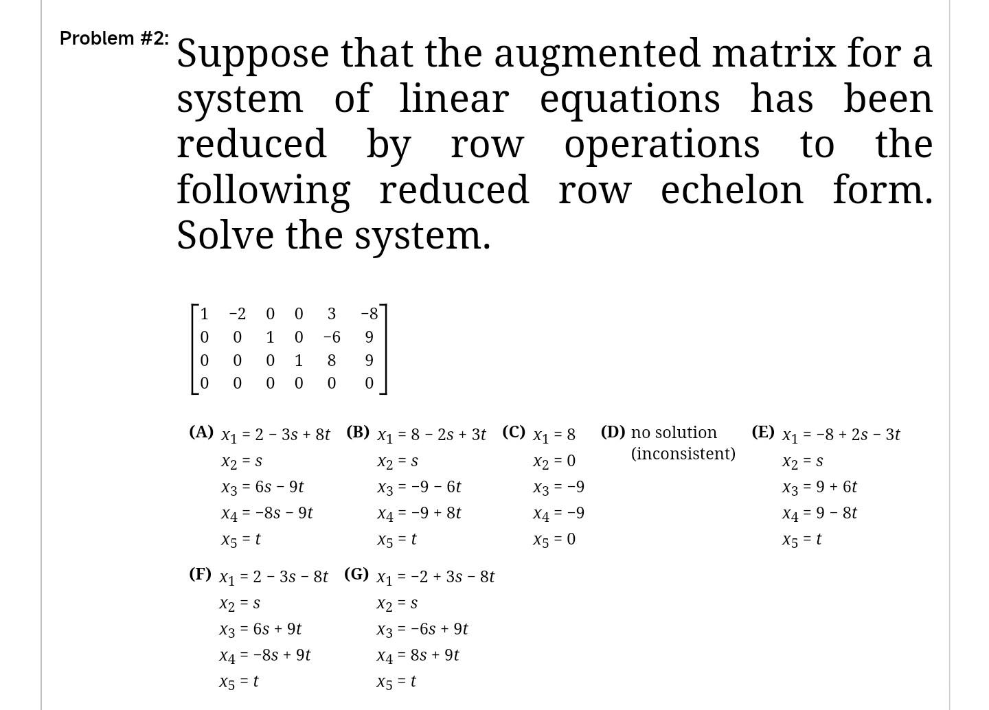 Solved oblem #2: Suppose that the augmented matrix for a | Chegg.com