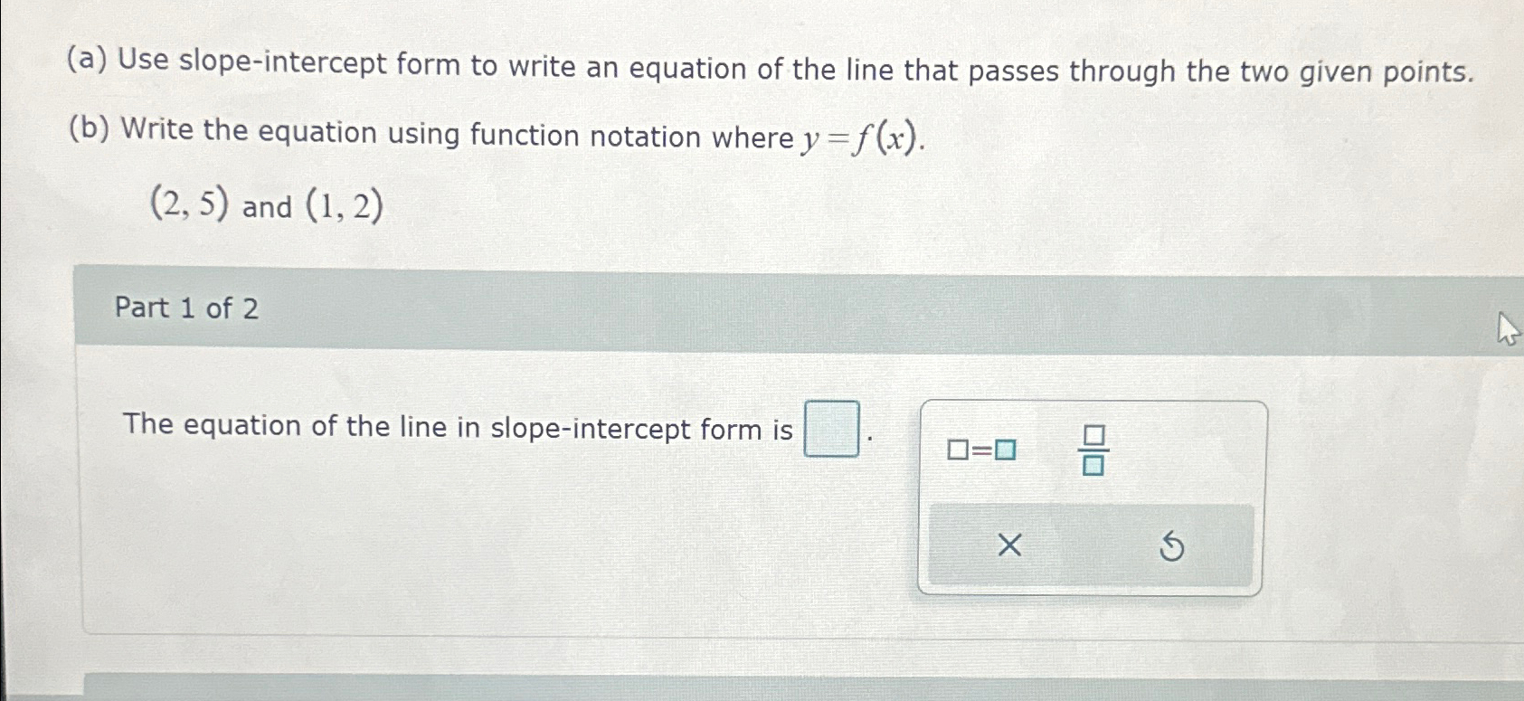 Solved (a) ﻿Use slope-intercept form to write an equation of | Chegg.com