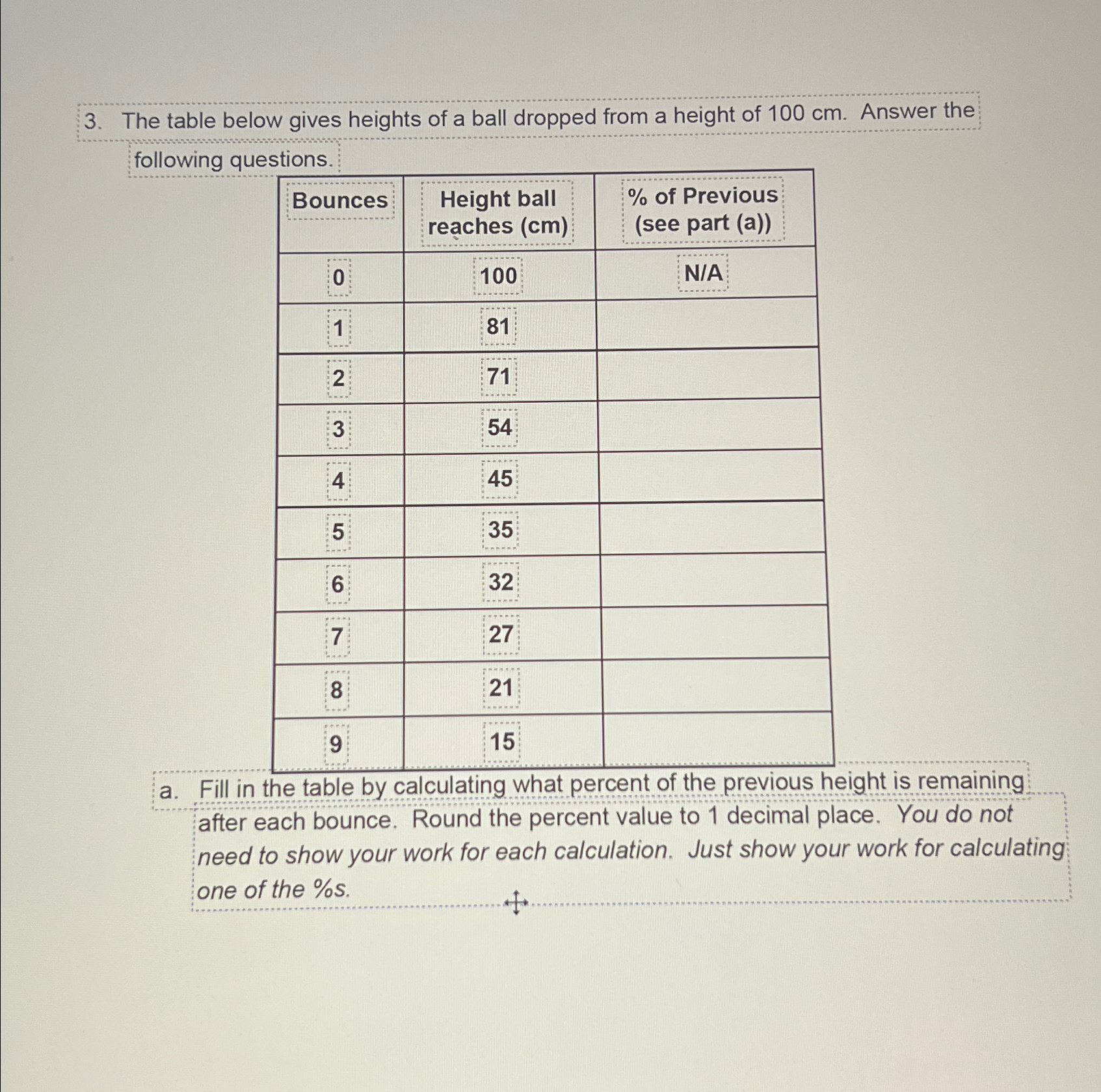 The table below gives heights of a ball dropped from | Chegg.com