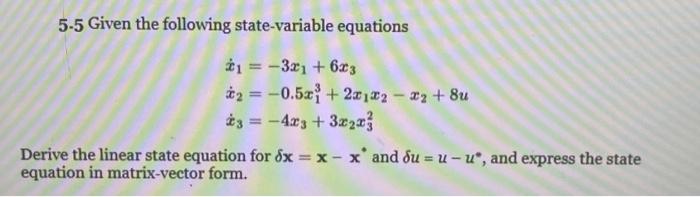 Solved 5-5 Given the following state-variable equations *1 = | Chegg.com