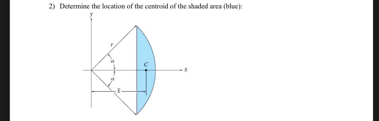 Solved Determine the location of the centroid of the shaded | Chegg.com