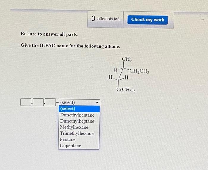 Solved Be sure to answer all parts. Give the IUPAC name for | Chegg.com