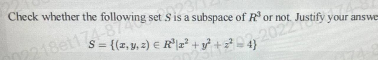 Solved Check whether the following set S is a subspace of R3 | Chegg.com