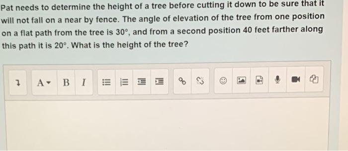 Solved Pat needs to determine the height of a tree before | Chegg.com