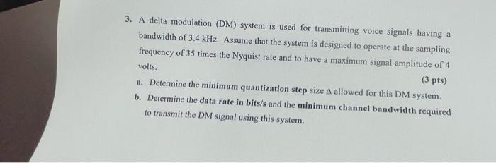 Solved 3. A delta modulation (DM) system is used for | Chegg.com