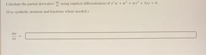 Solved Calculate the partial derivative dz aw using | Chegg.com