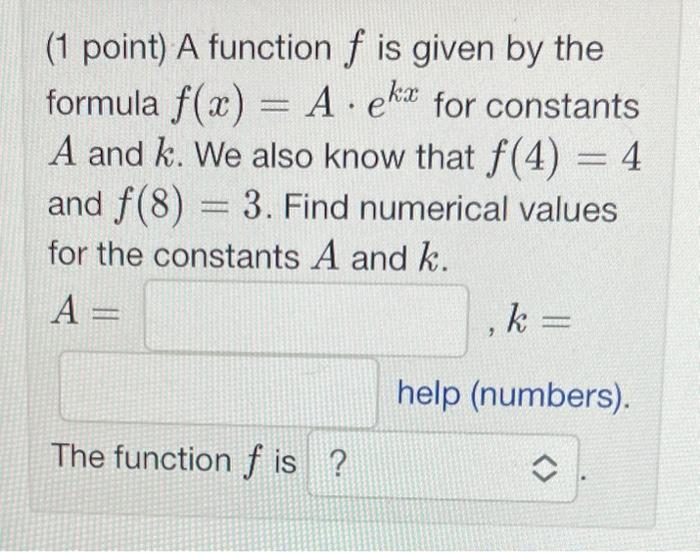 Solved ( 1 point) A function f is given by the formula | Chegg.com