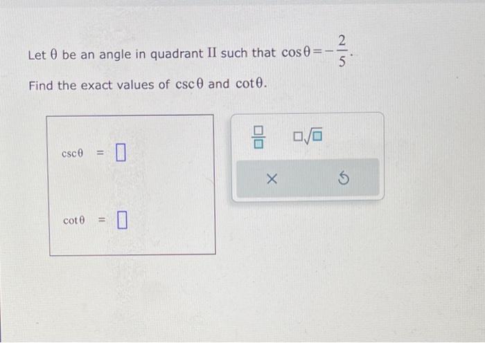 Solved Let θ be an angle in quadrant II such that cosθ=−52. | Chegg.com