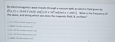 Solved An electromagnetic wave travels through a vacuum with | Chegg.com