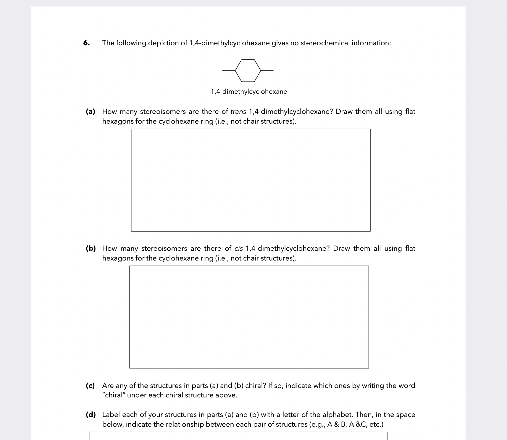 Solved 1,4-dimethylcyclohexane(a) ﻿How many stereoisomers | Chegg.com