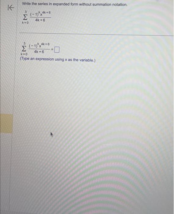 Solved Write the series in expanded form without summation | Chegg.com