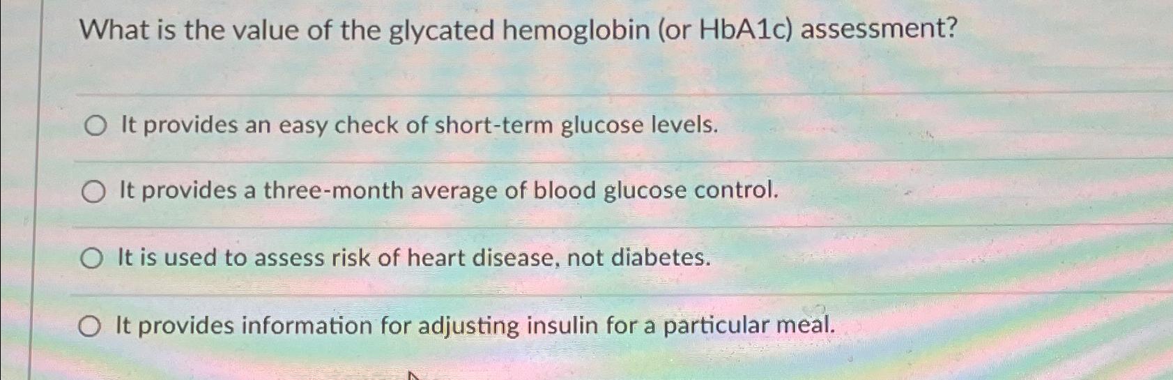Solved What is the value of the glycated hemoglobin (or | Chegg.com