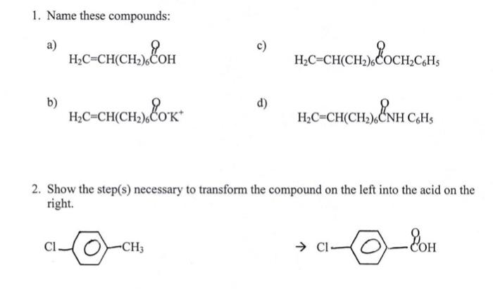 Solved 1. Name these compounds: a) c) H2C=CH(CH2).COH | Chegg.com