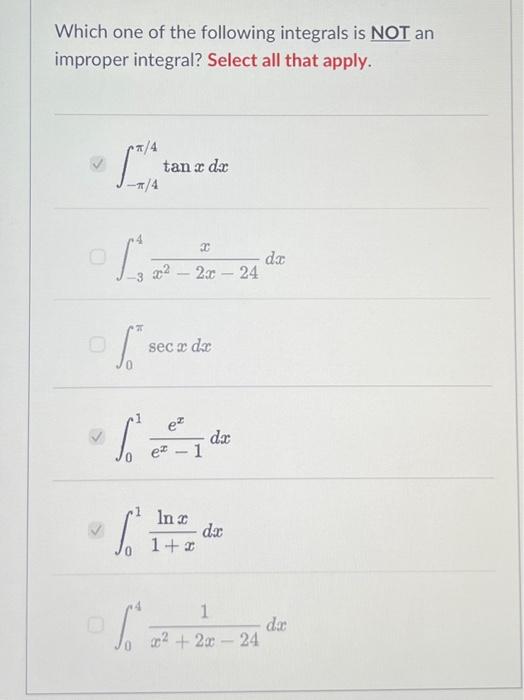 Solved Which one of the following integrals is NOT an | Chegg.com