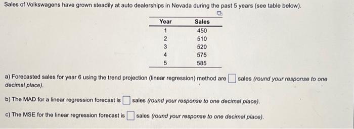 Solved Sales of Volkswagens have grown steadily at auto | Chegg.com