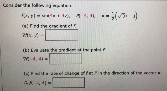 Solved Consider the following equation. f(x, y) = sin(4x + | Chegg.com