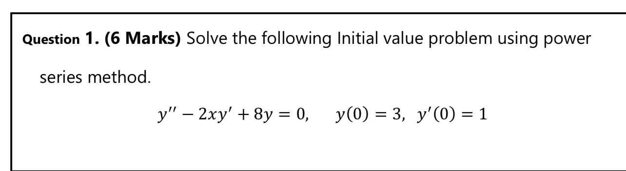 Solved Question 1. (6 ﻿Marks) ﻿Solve the following Initial | Chegg.com