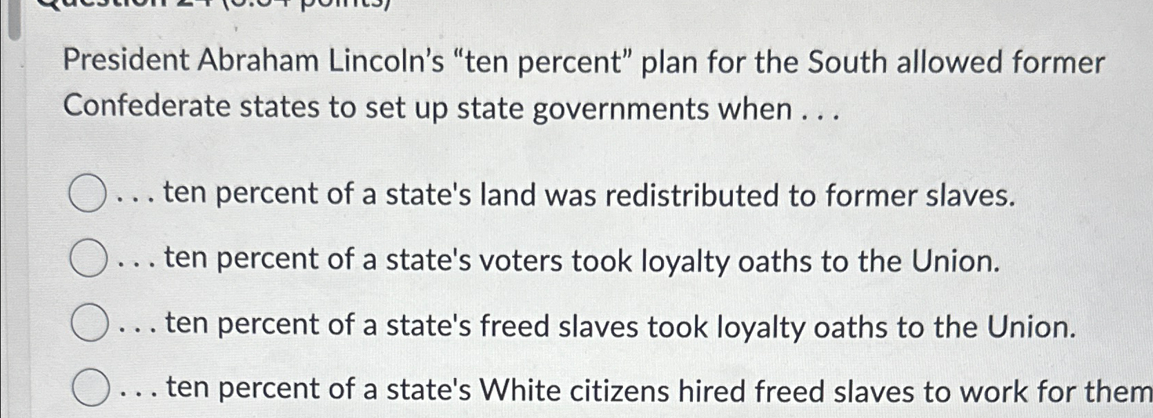 Solved President Abraham Lincoln's "ten percent" plan for | Chegg.com