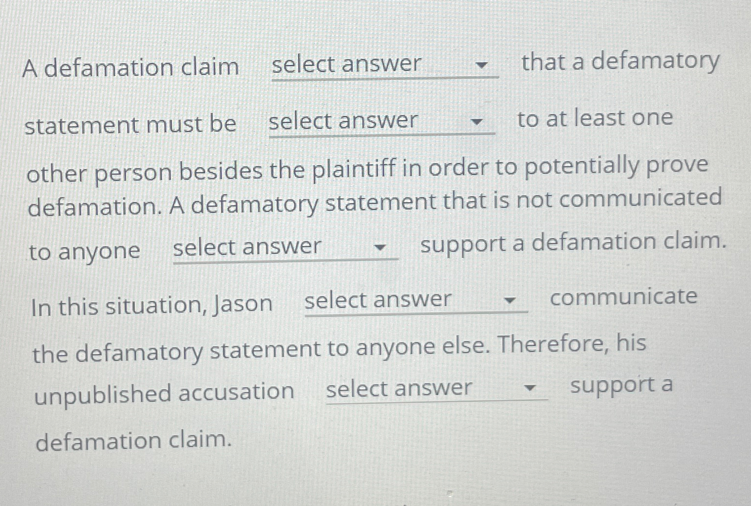 Solved A defamation claim select answer q, ﻿that a | Chegg.com