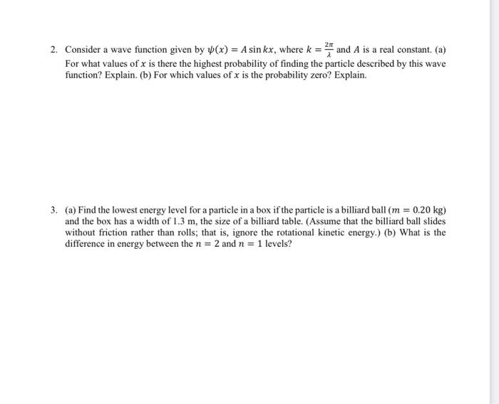 Solved 2. Consider a wave function given by y(x) = A sinkx, | Chegg.com
